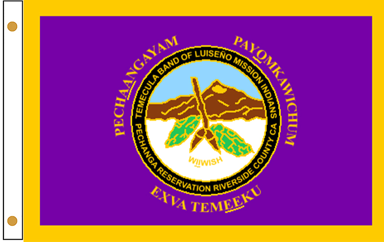 The Pechanga Band of Luiseño Mission Indians Flags are made from high ...